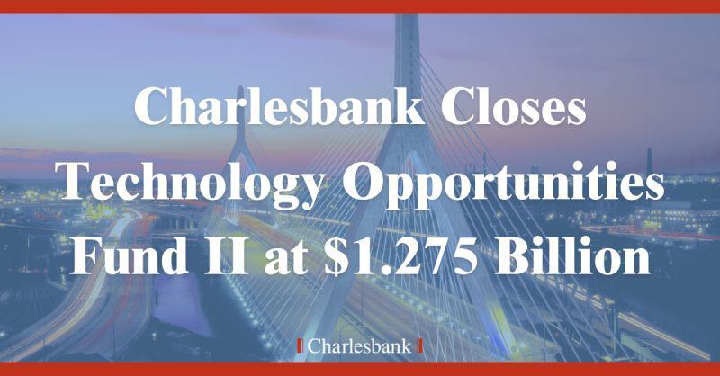 Charlesbank Capital Partners Closes Technology Opportunities Fund II at ...